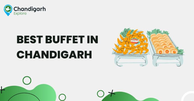 Best Buffet In Chandigarh | Buffet Restaurants In Chandigarh
